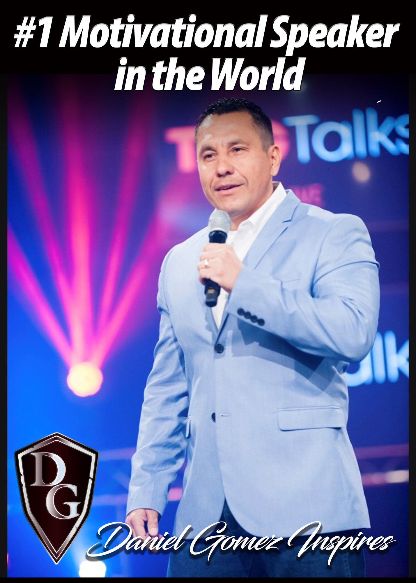 Daniel Gomez - Motivational Speaker, Business Coach